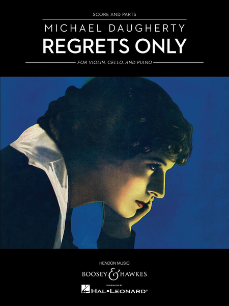 Regrets Only for violin, cello and piano | Michael Daugherty, composer